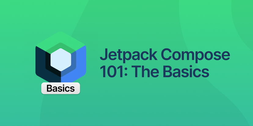 Jetpack Compose 101: The Basics - Appcircle Blog